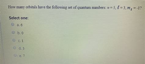 Solved How Many Orbitals Have The Following Set Of Quantum Chegg Com