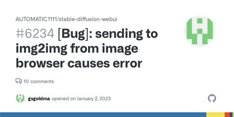 Bug Sending To Img2img From Image Browser Causes Error · Issue 6234