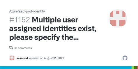 multiple user assigned identities exist please specify the clientid