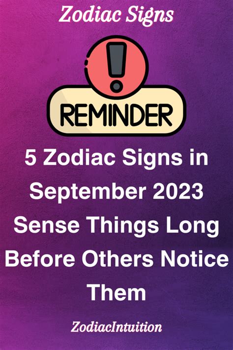 5 Zodiac Signs In September 2023 Sense Things Long Before Others Notice