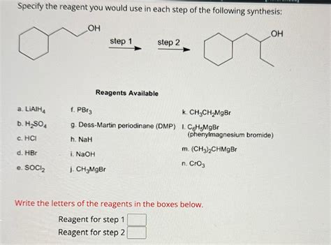 Solved Specify the reagent you would use in each step of the | Chegg.com
