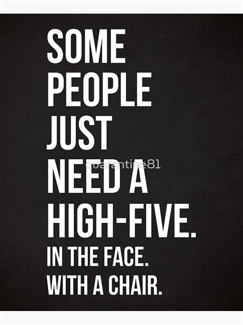 Need A High Five Funny Quote Art Print By Quarantine81 Redbubble
