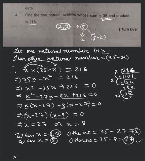 Data 4 Find The Two Natural Numbers Whose Sum Is 35 And Product Is 216