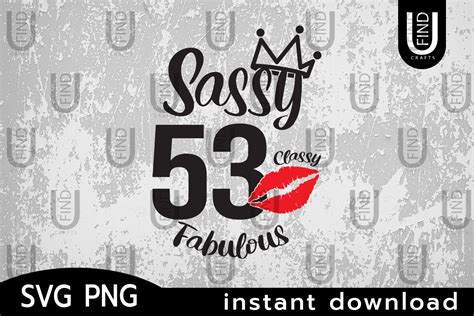 53 Sassy Classy Fabulous Graphic By Finducrafts · Creative Fabrica