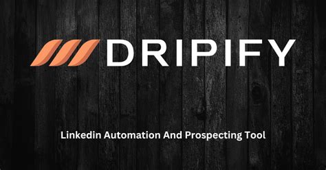 Dripify Review 2024 Right Email Marketing Tool For You