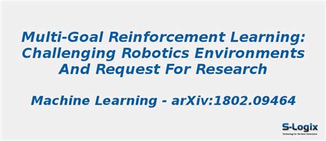 Challenging Robotics Environments And Request S Logix