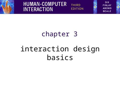 Ppt Chapter 3 Interaction Design Basics Design What It Is