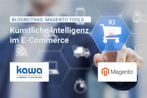 Kawa Ki Basierte Module Im Magento Online Shop Blog
