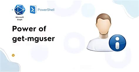 Unlocking The Power Of Get Mguser A Comprehensive Guide To Microsoft Graph Users