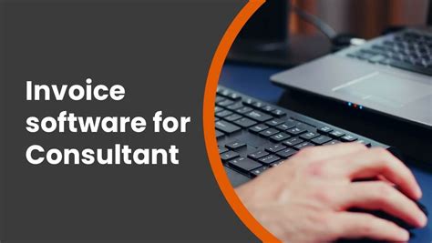 Best Invoicing Software For Consultants Billing Software For Consultants