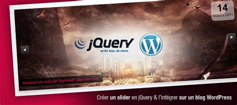 Tuto Créer Un Slider Et Lintégrer à Votre Blog Wordpress Sur
