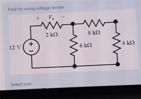 solved find vo using voltage divider vo Λ 2 ΚΩ 8 ΚΩ 6 ΚΩ