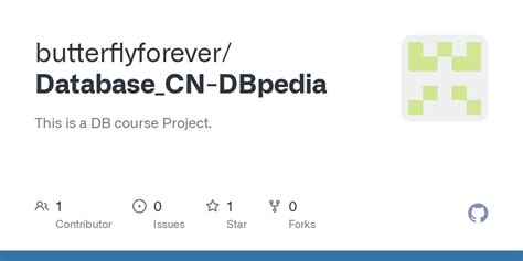 GitHub Butterflyforever Database CN DBpedia This Is A DB Course Project