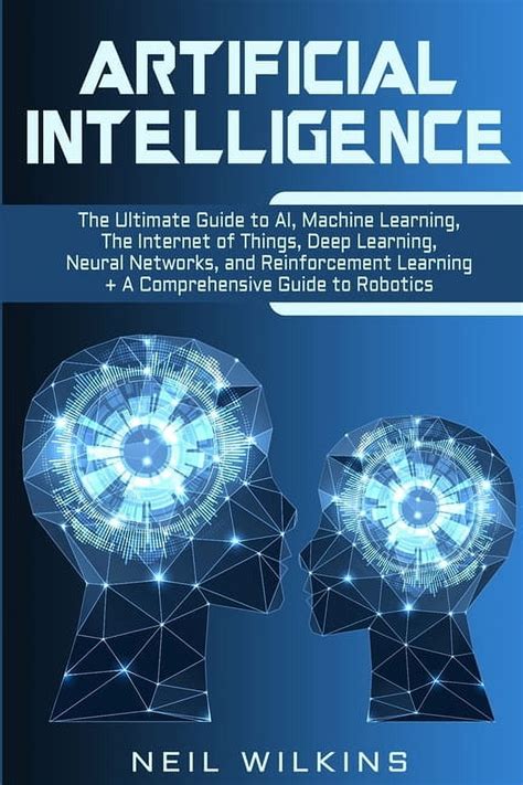 Artificial Intelligence The Ultimate Guide To AI The Internet Of