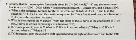 Solved Assume That The Consumption Function Is Given By C Chegg
