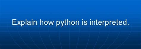 Top Python Programming Interview Questions With Answers Testingbrain
