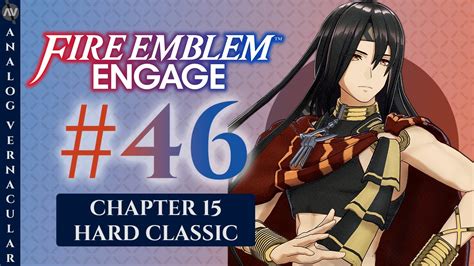 46 Dancer In The Ruins Part 2 Fire Emblem Engage Let S Play