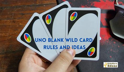 Uno Blank Wild Card Rules And Ideas