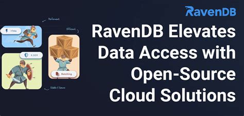 Ravendb Aims To Redefine Data Access With Cutting Edge Open Source And