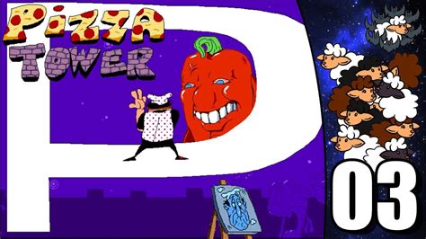 Pizza Tower Part 3 Stream Pepperman P Rank Fight Youtube