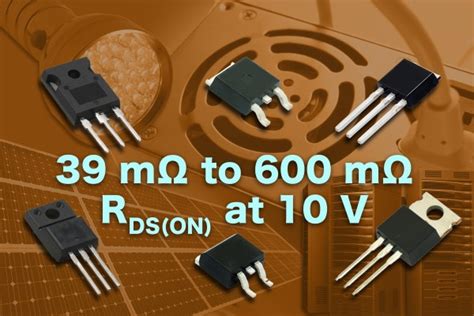 Vishay扩充600v N沟道功率mosfet系列 Edn 电子技术设计