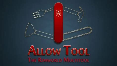 Allow Tool Mod RimWorld Base