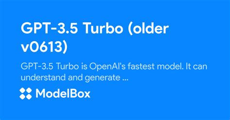 Gpt 3 5 Turbo Older V0613 Modelbox