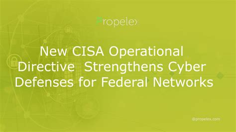 New Cisa Operational Directive Propelex