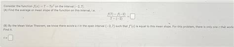solved consider the function f x 7 7x2 ﻿on the interval
