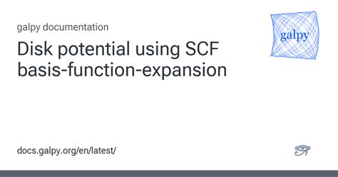 disk potential using scf basis function expansion — galpy v1 11 0 dev0