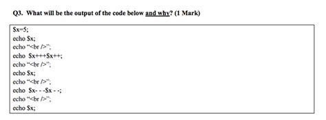 Solved Q1 What Is The Output Of The Following Code 05