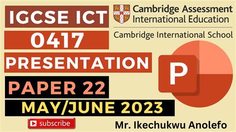 Igcse Ict May June Paper 22 2023 Presentation Powerpoint Youtube