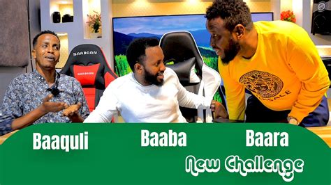 New Challenge Qosol Badan Baaquli Boy Baaba Jeey Iyo Kabtan Baara Qosol YouTube
