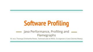 Software Profiling Java Performance Profiling And Flamegraphs PPT