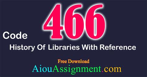 Aiou 466 History Of Libraries With Reference Solved Assignment Pdf Download Bachelors Ba B
