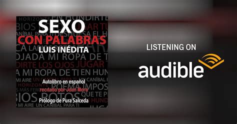 Sexo con palabras Sex with Words Audiobook by Luis Inédita