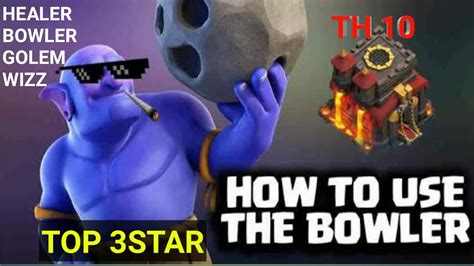 Games Clan Of Clash Cocbest 3 Strategi Clan War Attack 3star Th10