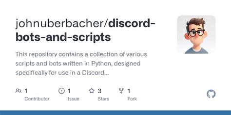 Github Johnuberbacherdiscord Bots And Scripts This Repository