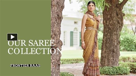 Buy Traditional Indian Saree For Women At Frontier Raas Presentation