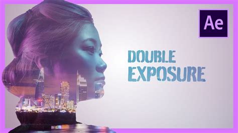 Double Exposure Adobe After Effects CC Tutorial YouTube