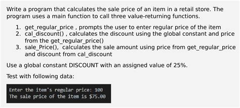 Solved Write A Program That Calculates The Sale Price Of An