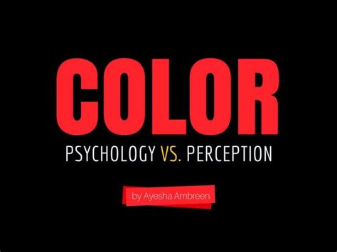 Color Psychology Vs Perception Color Psychology Perception Psychology