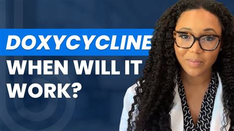 How Long Does Doxycycline Take To Work Doxy Pep Explained By A Doctor And Sex Therapist Youtube