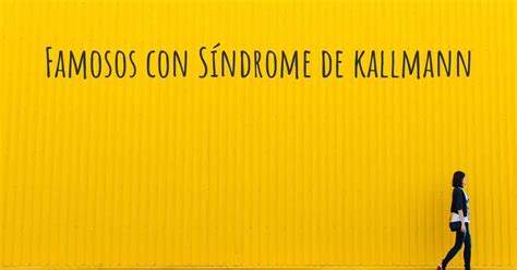 Famosos Con Síndrome De Kallmann ¿qué Famosos Tienen Síndrome De Kallmann