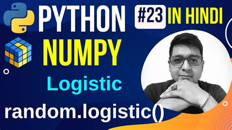 NumPy Logistic Distribution Random Logistic With Plot Python Numpy Tutorial In Hindi