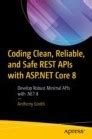 Coding Clean Reliable And Safe REST APIs With ASP NET Core 8 Develop