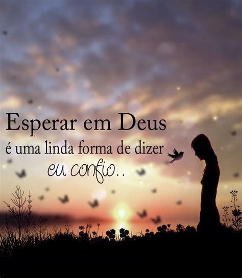 Pin De Wanda Em Cristão Que Esperar Em Deus Frases Bíblicas De