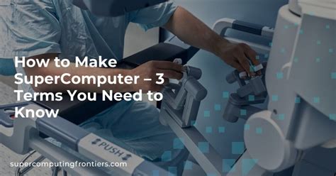 How To Make SuperComputer 3 Terms You Need To Know