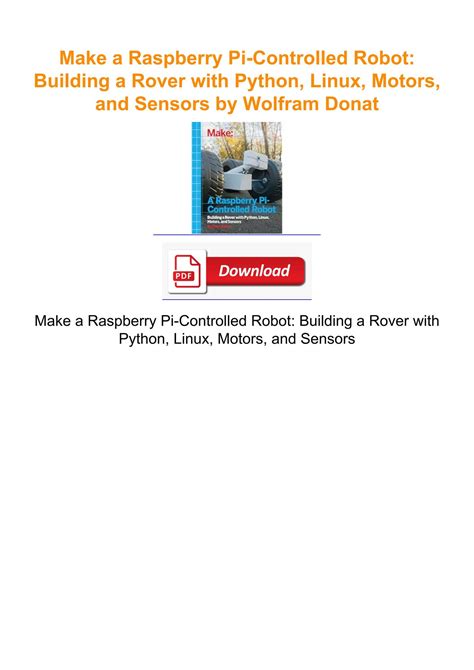 Get⚡ Pdf Make A Raspberry Pi Controlled Robot Building A Rover With Python By Ebooksnew Issuu