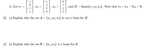 answered 0 0 v2 1 1 let vi and h span{v1 v2 v3} note that vi v2